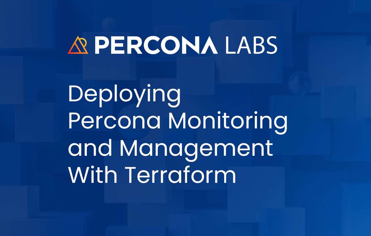 Deploying Percona Monitoring and Management With Terraform | Percona Community